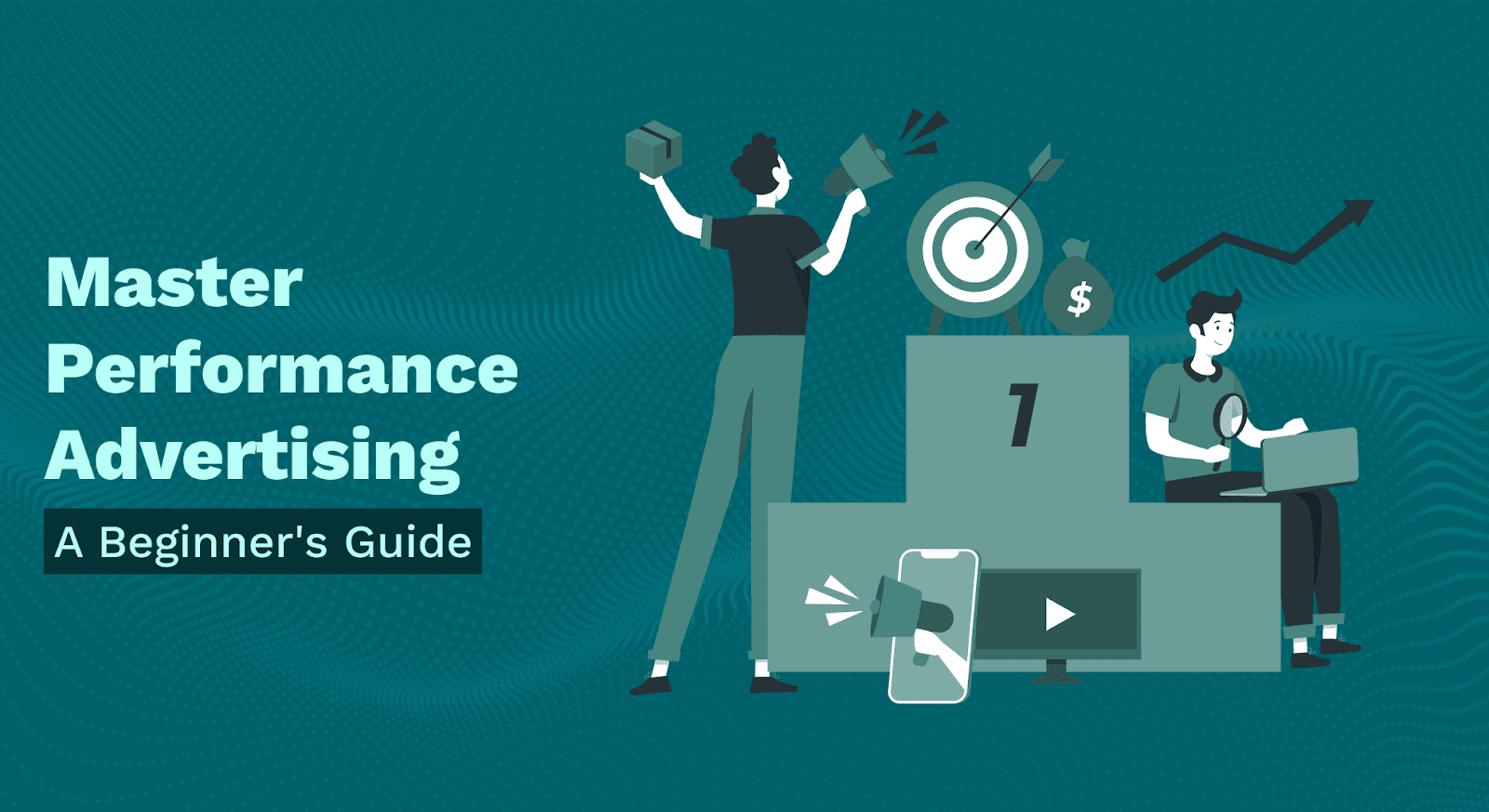 How to Master Performance Advertising: A Beginner's Guide - GoMarble AI