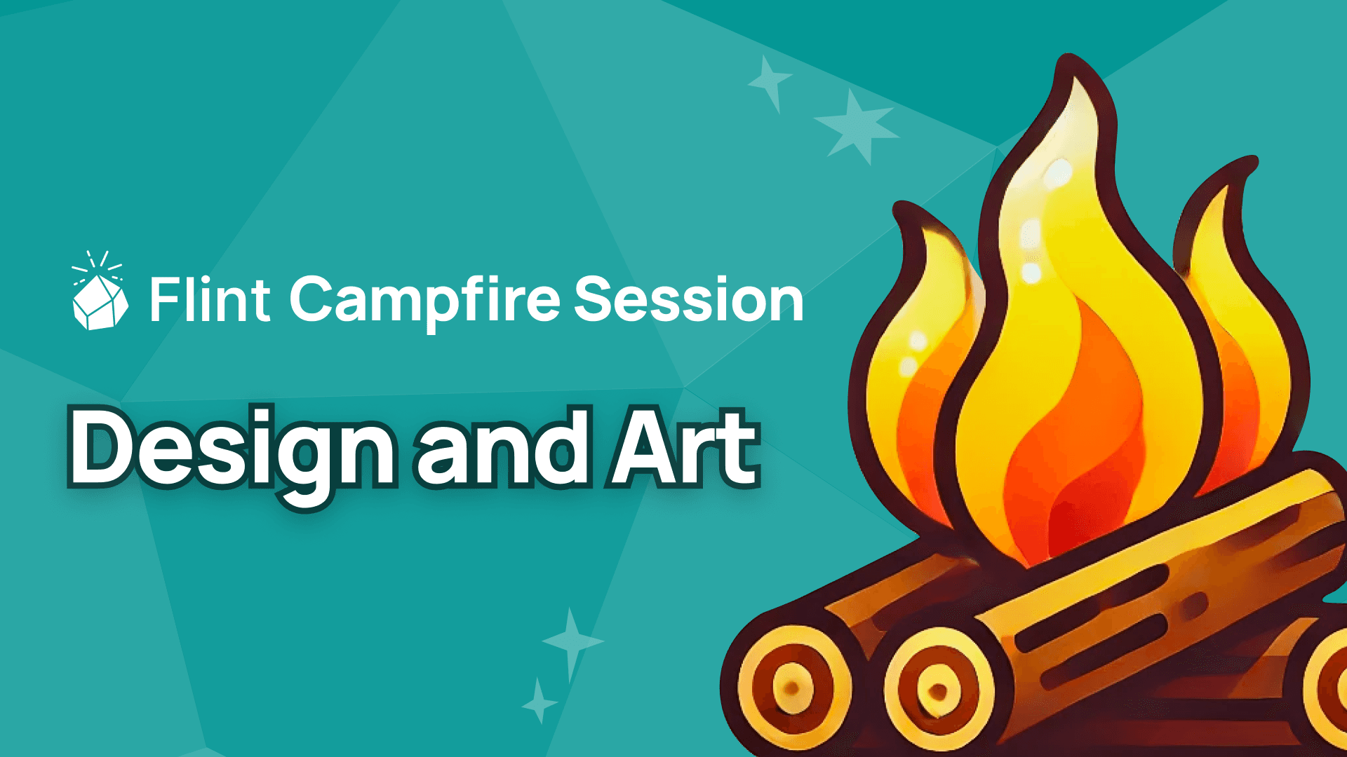 Campfire Session — Design and Art | Flint