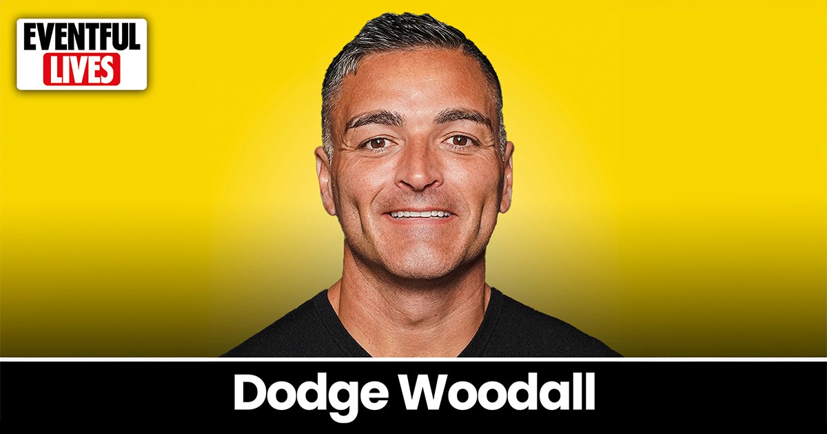 Dodge Woodall – Founder & Entrepreneur