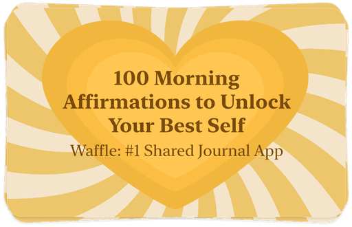 100 Morning Affirmations to Unlock Your Best Self