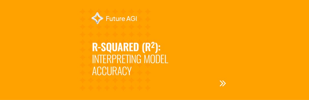 R-Squared (R²) in LLMs: Model Accuracy & Optimization in AI