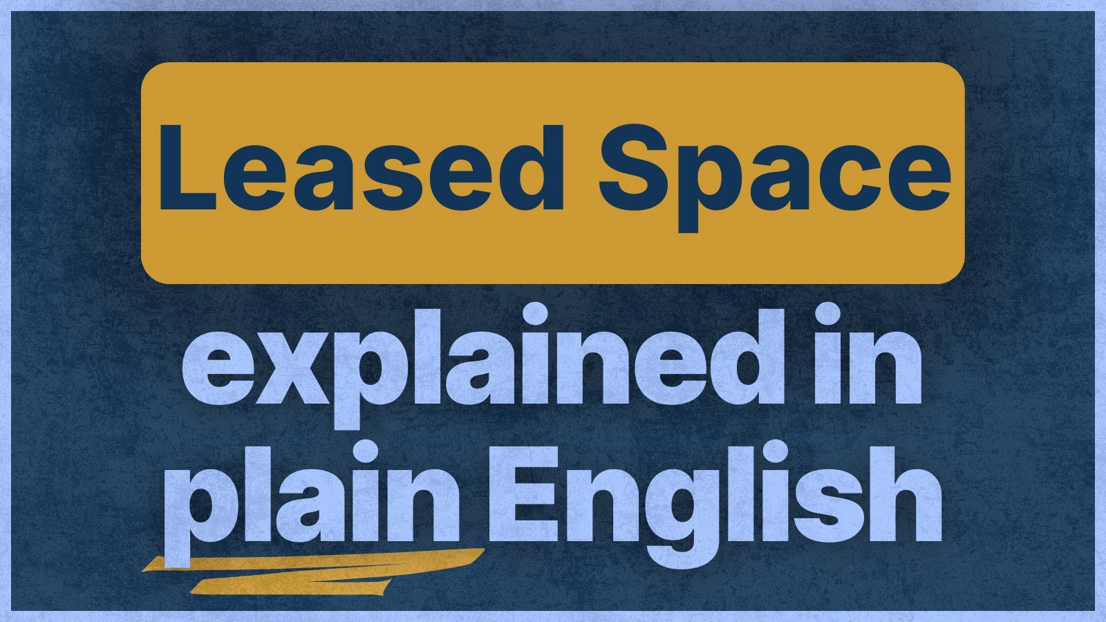 Understanding Leased Space in Commercial Real Estate