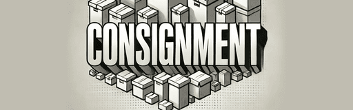 What Is Consignment? Definition and How It Can Work for You (2024)