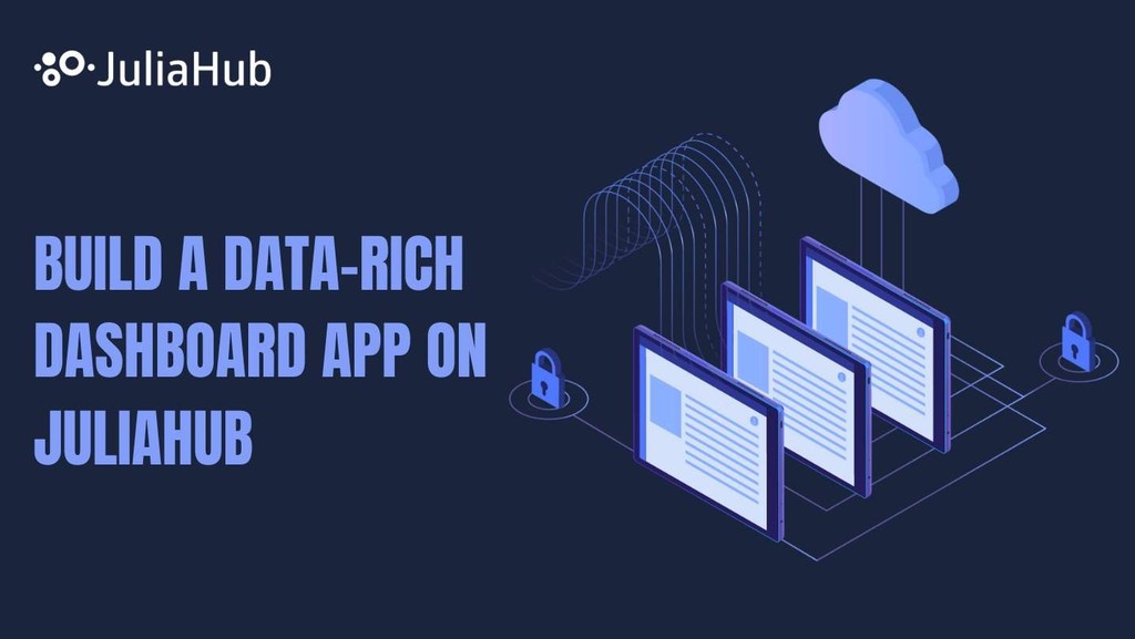 Build a Data-Rich Dashboard App on JuliaHub - Blog - JuliaHub