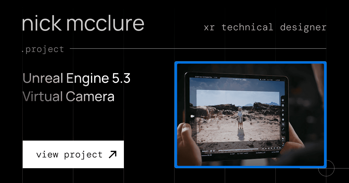 Nick McClure | Unreal Engine 5.3 Virtual Camera