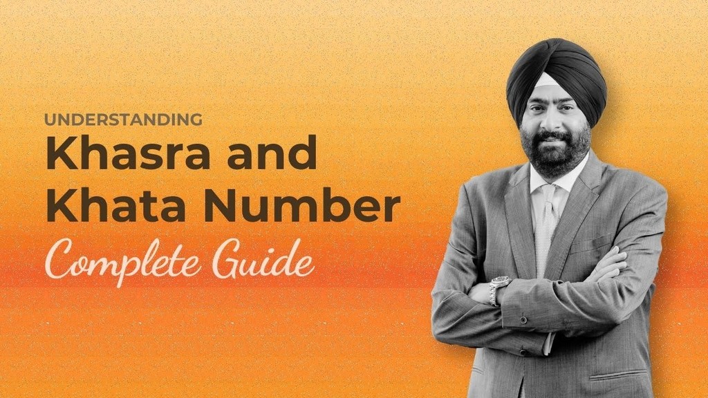 Understanding Khasra and Khata Number: Complete Guide