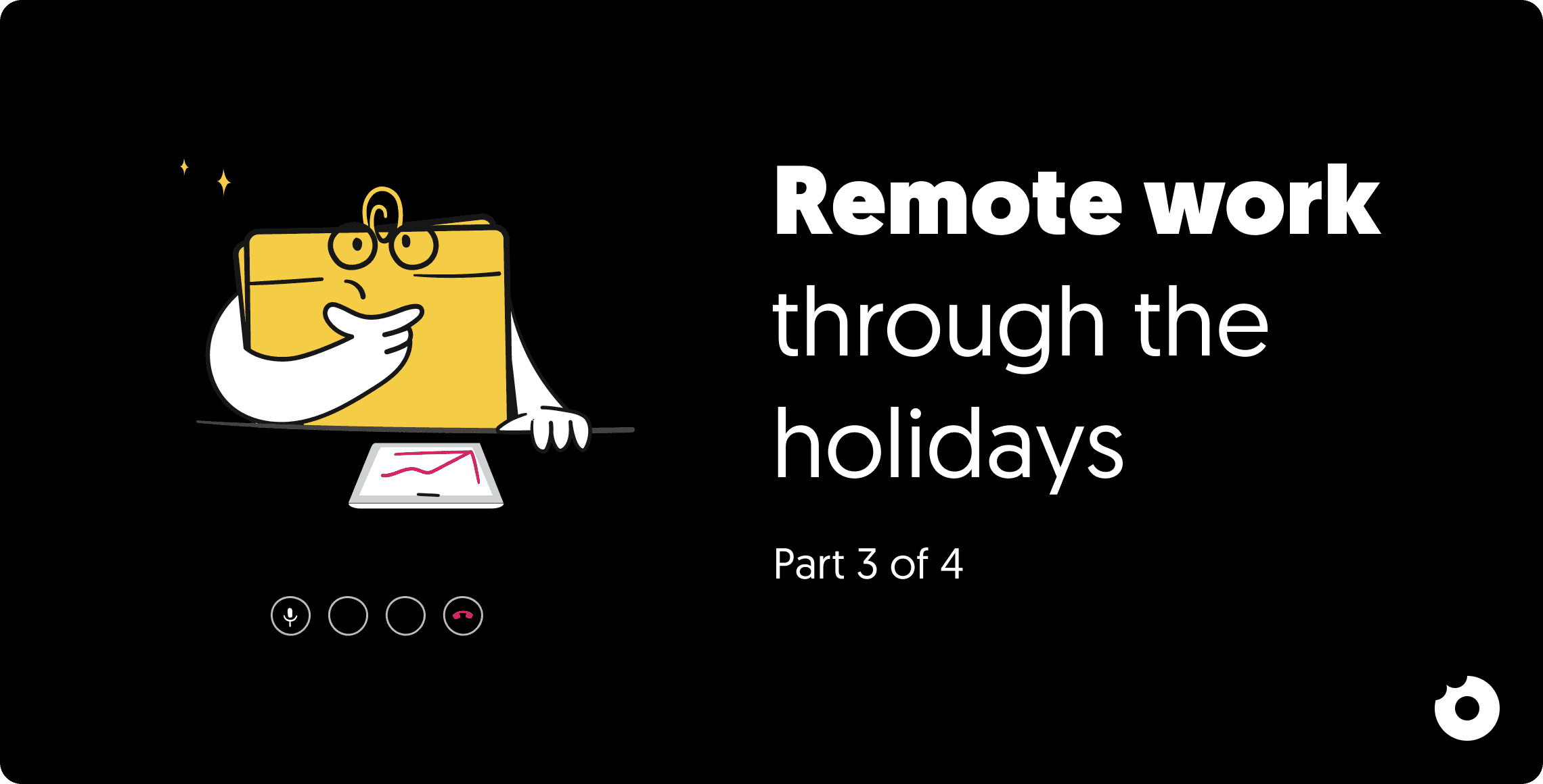 Remote working through holidays - Donux
