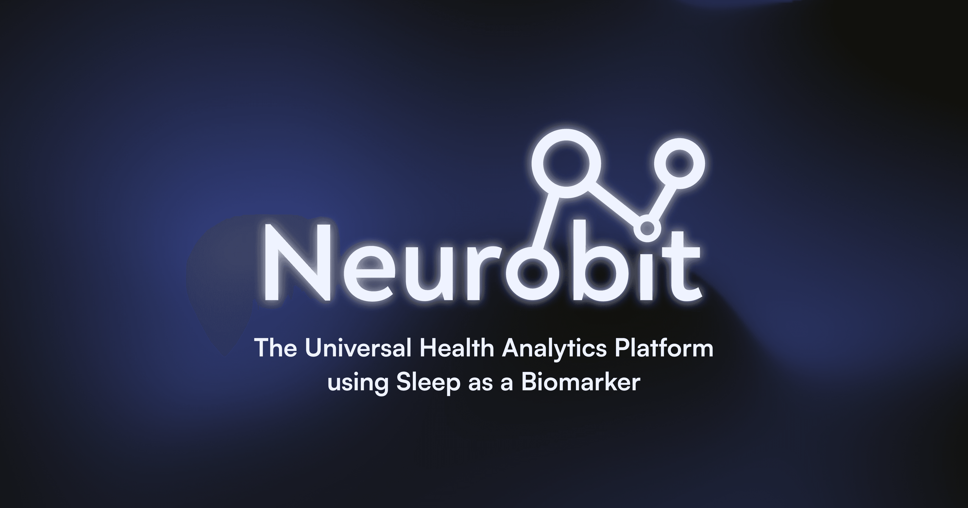 Neurobit - The Universal Health Analytics Platform using Sleep as a ...