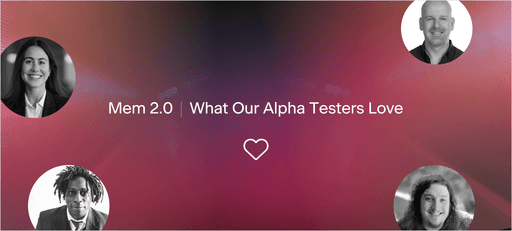 Mem – The AI Notes App That Keeps You Organized