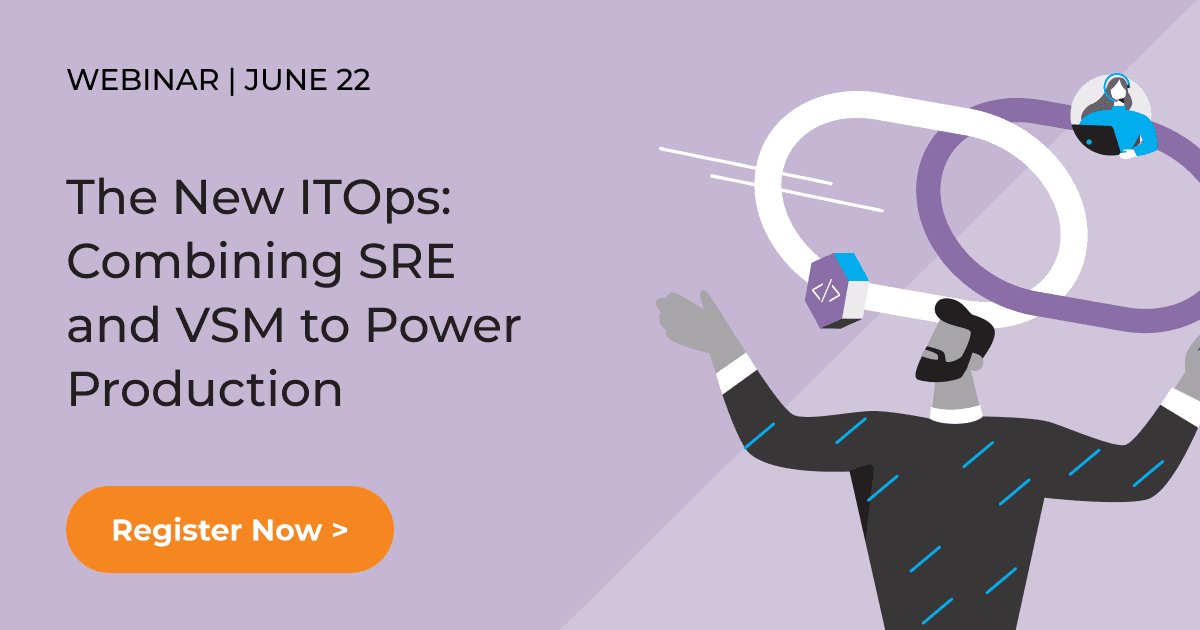 The New ITOps: Combining SRE and VSM to Power Production - Plutora