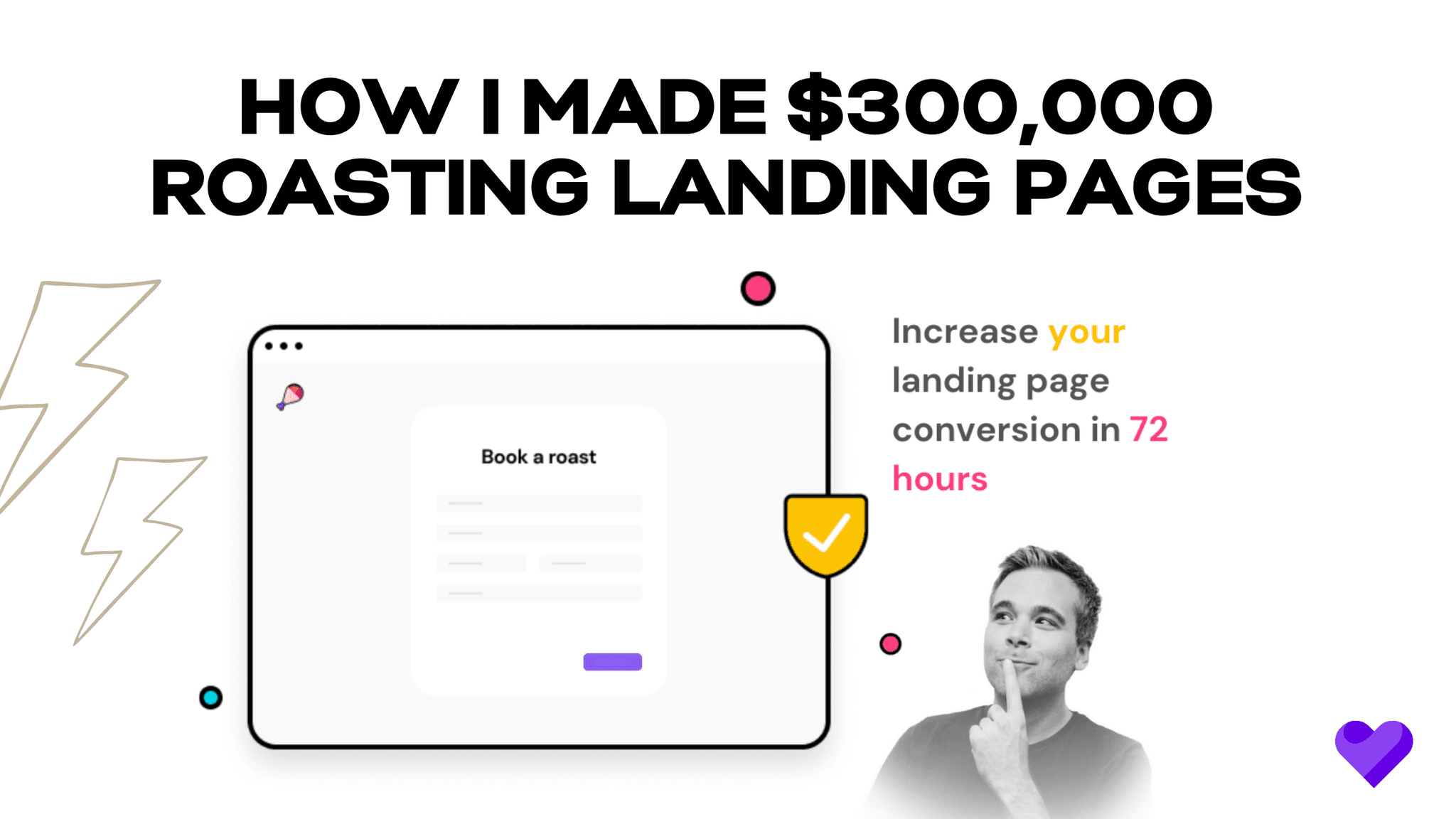 Webinar: how I made $300,000 roasting landing pages - Senja