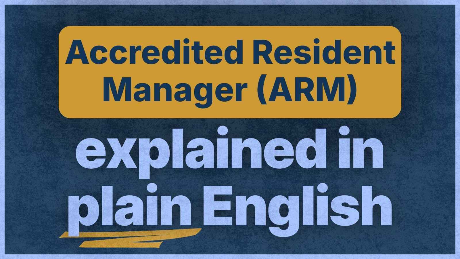 Accredited Resident Manager (ARM): Your Complete Guide