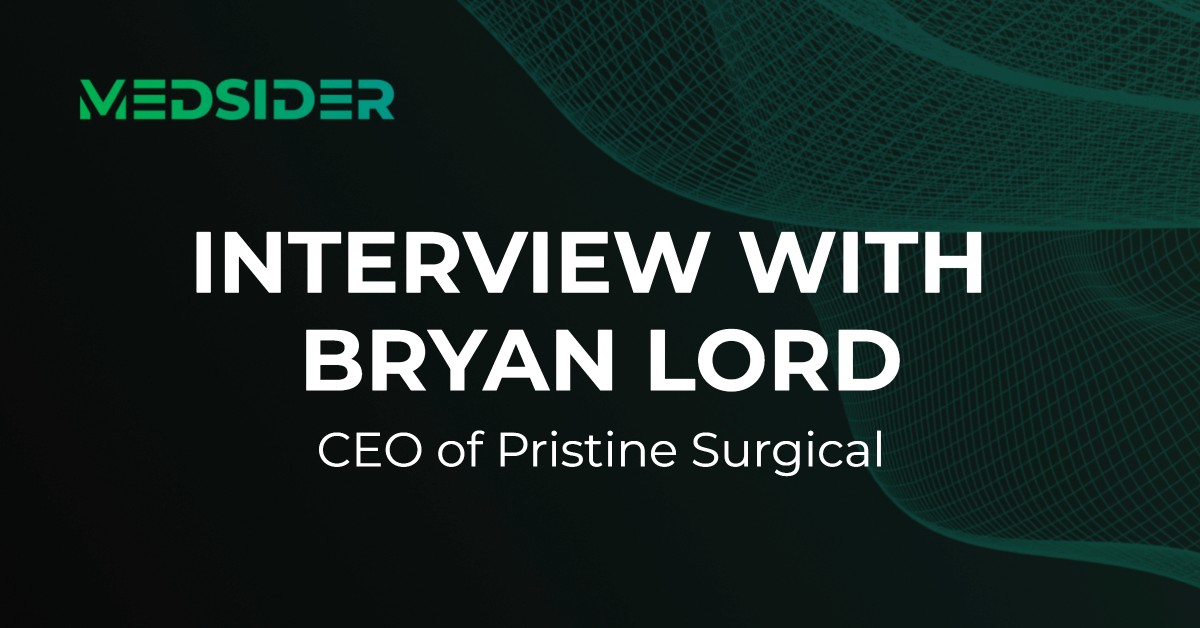 Validating Demand in Medtech: Interview with Pristine Surgical CEO ...