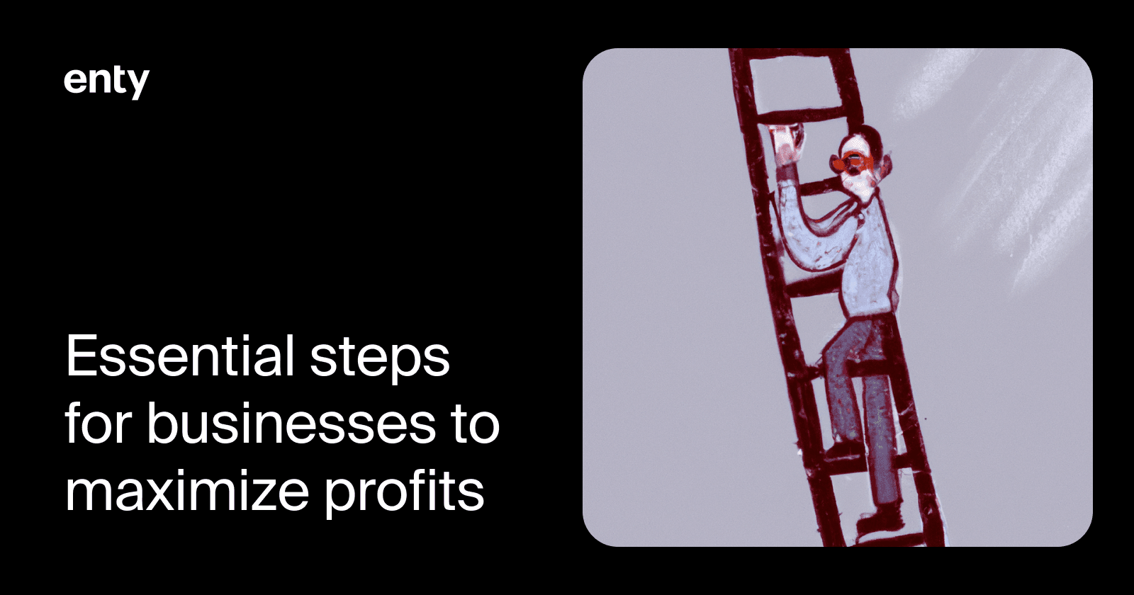 Essential steps for businesses to maximize profits
