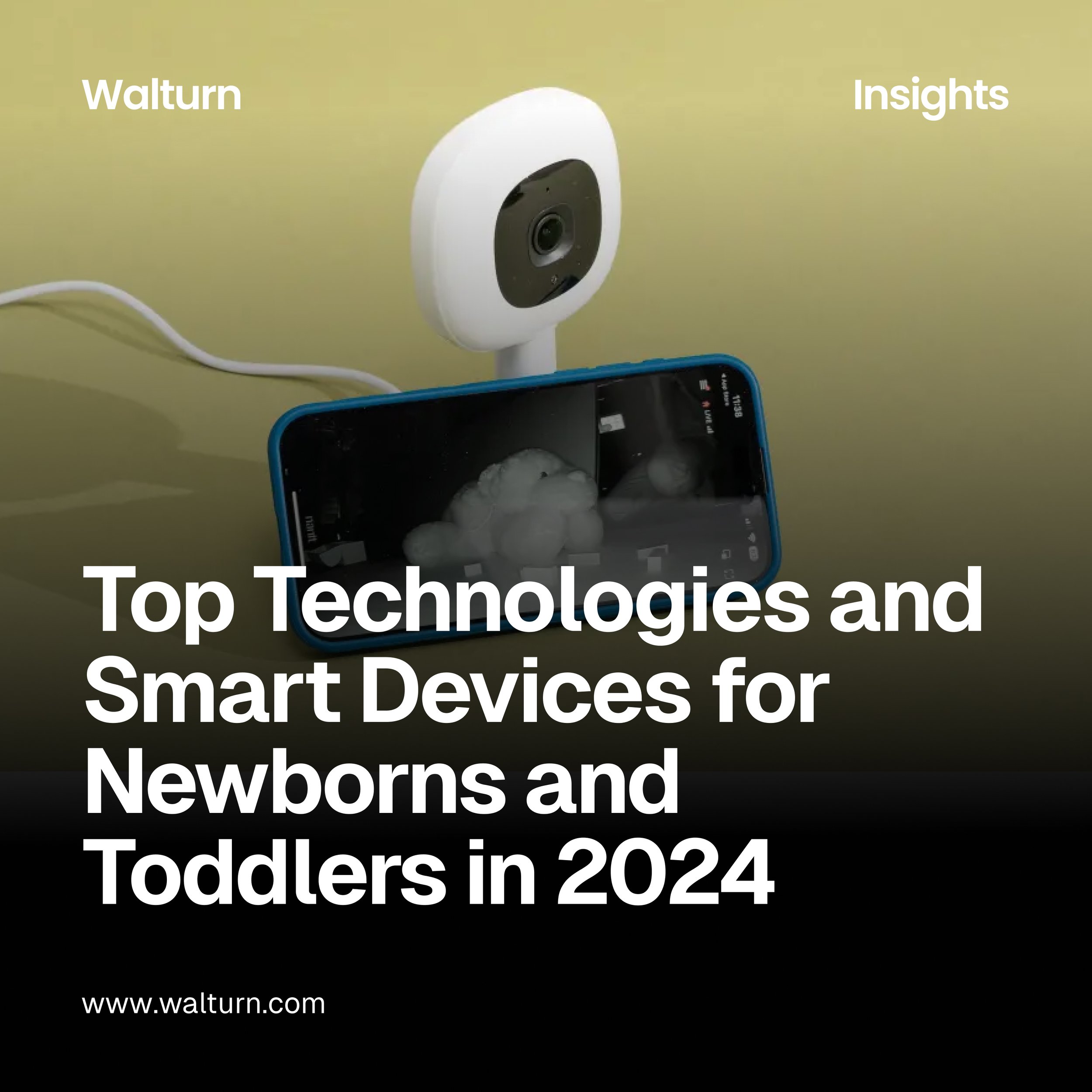 Top Technologies and Smart Devices for Newborns and toddlers 2024 ...