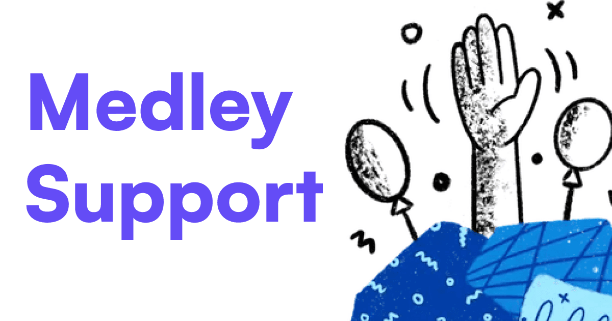 Support Docs | Medley