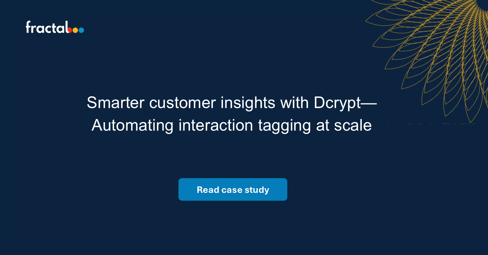 Streamlining customer care with AI-powered interaction tagging | Fractal