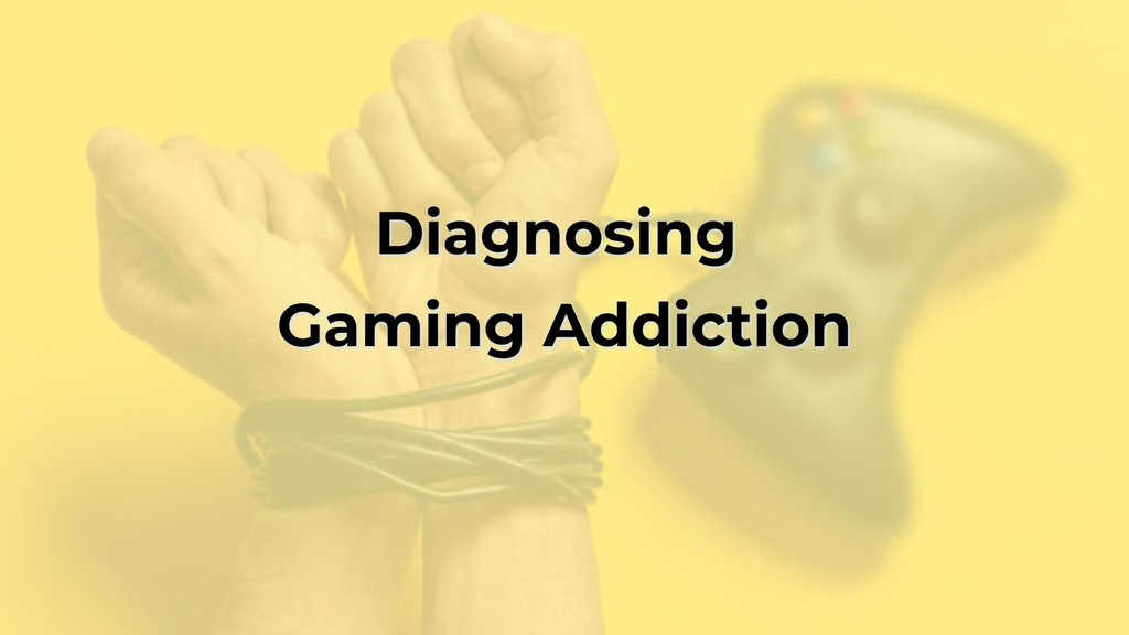 How is Gaming Addiction diagnosed? Is it in the DSM-5? - Birches Health
