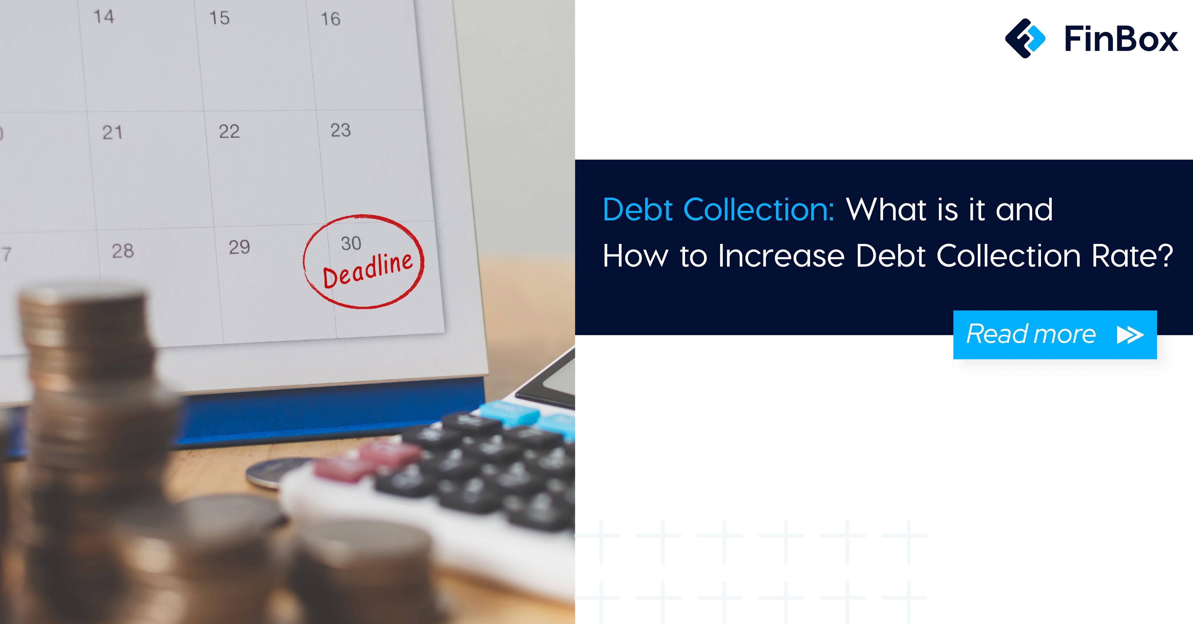 Debt Collection: What is it and How to Increase Debt Collection Rate?