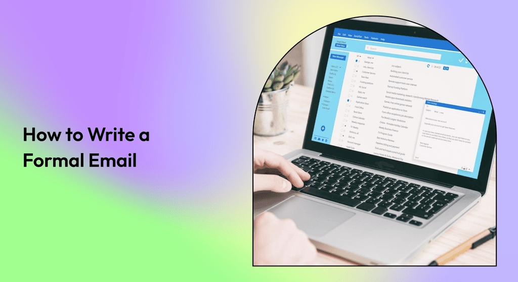 How to Write a Formal Email: Tips and Best Practices - NewMail AI