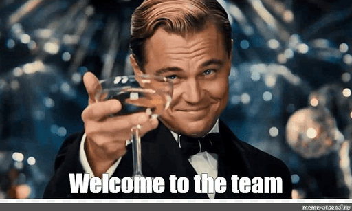 20 Of The Best Welcome To The Team Memes — PerkUp