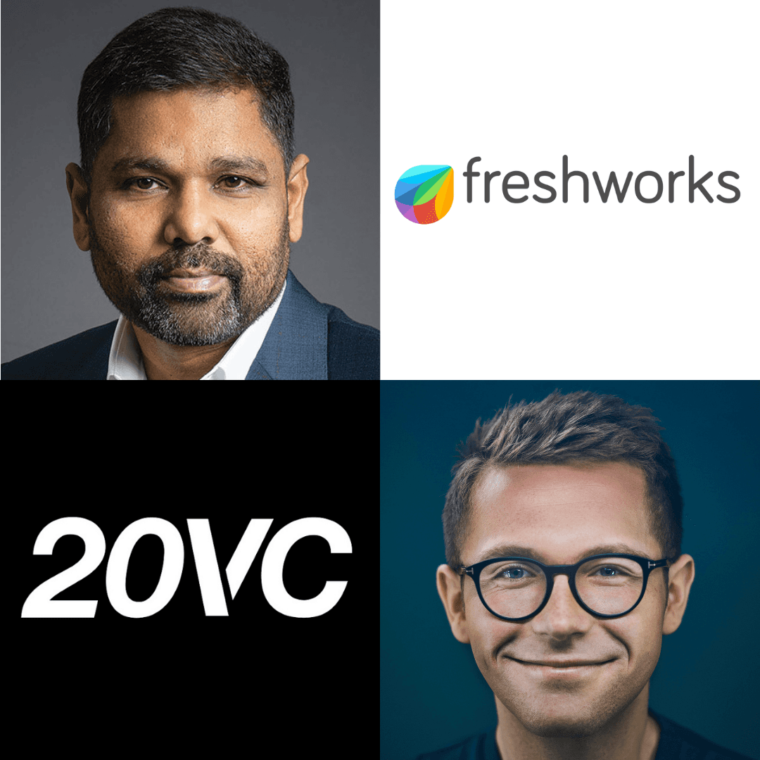 20VC: Three Core Lessons Scaling Freshworks to a $5.2BN Market Cap | Biggest Product and Pricing ...