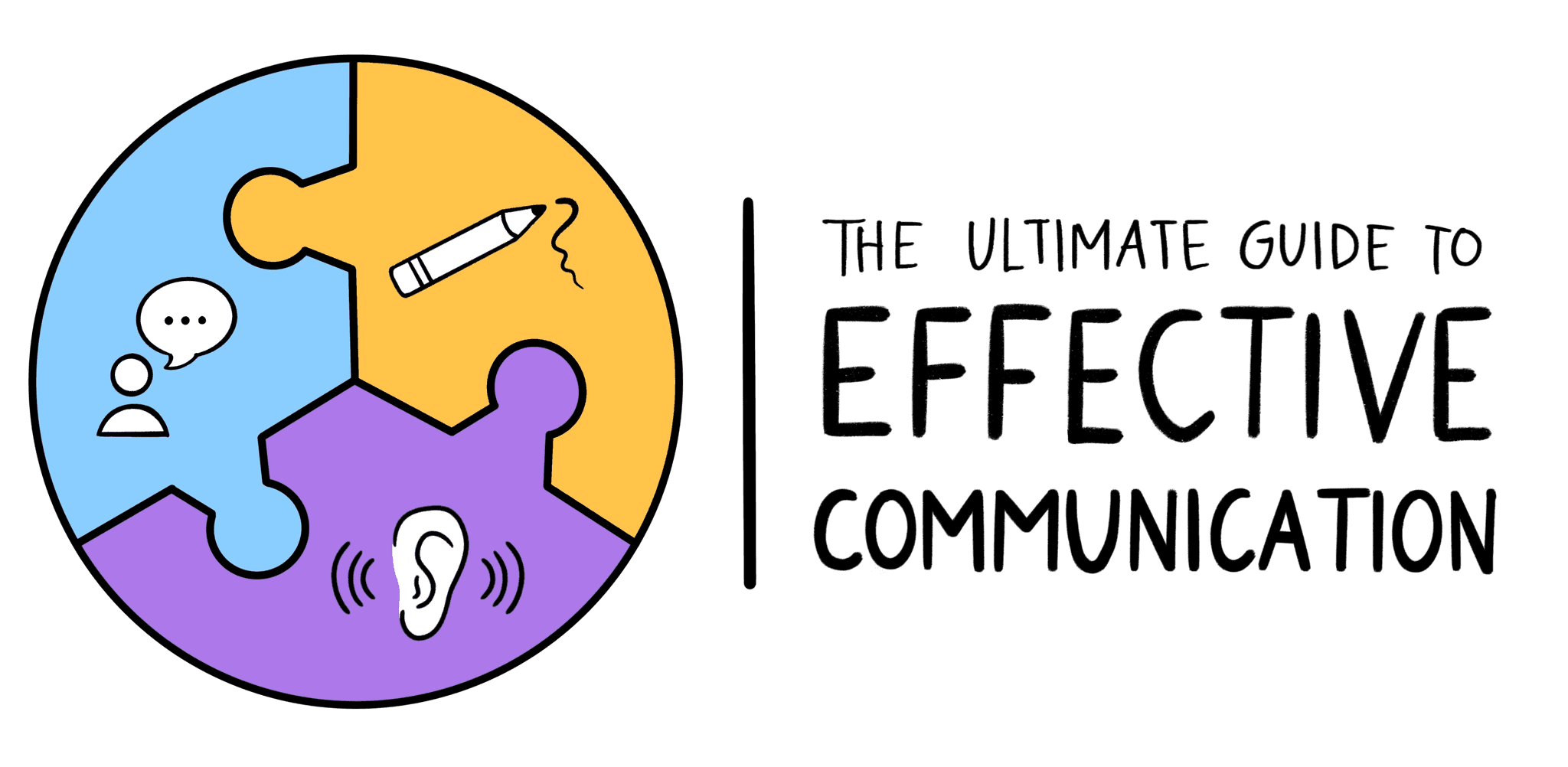 The Ultimate Guide to Effective Communication