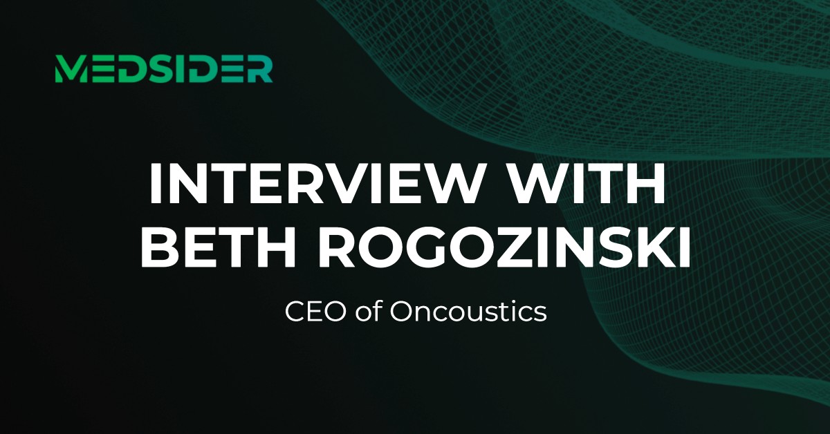 Silicon Valley Approach to Medtech: Interview with Oncoustics CEO Beth ...