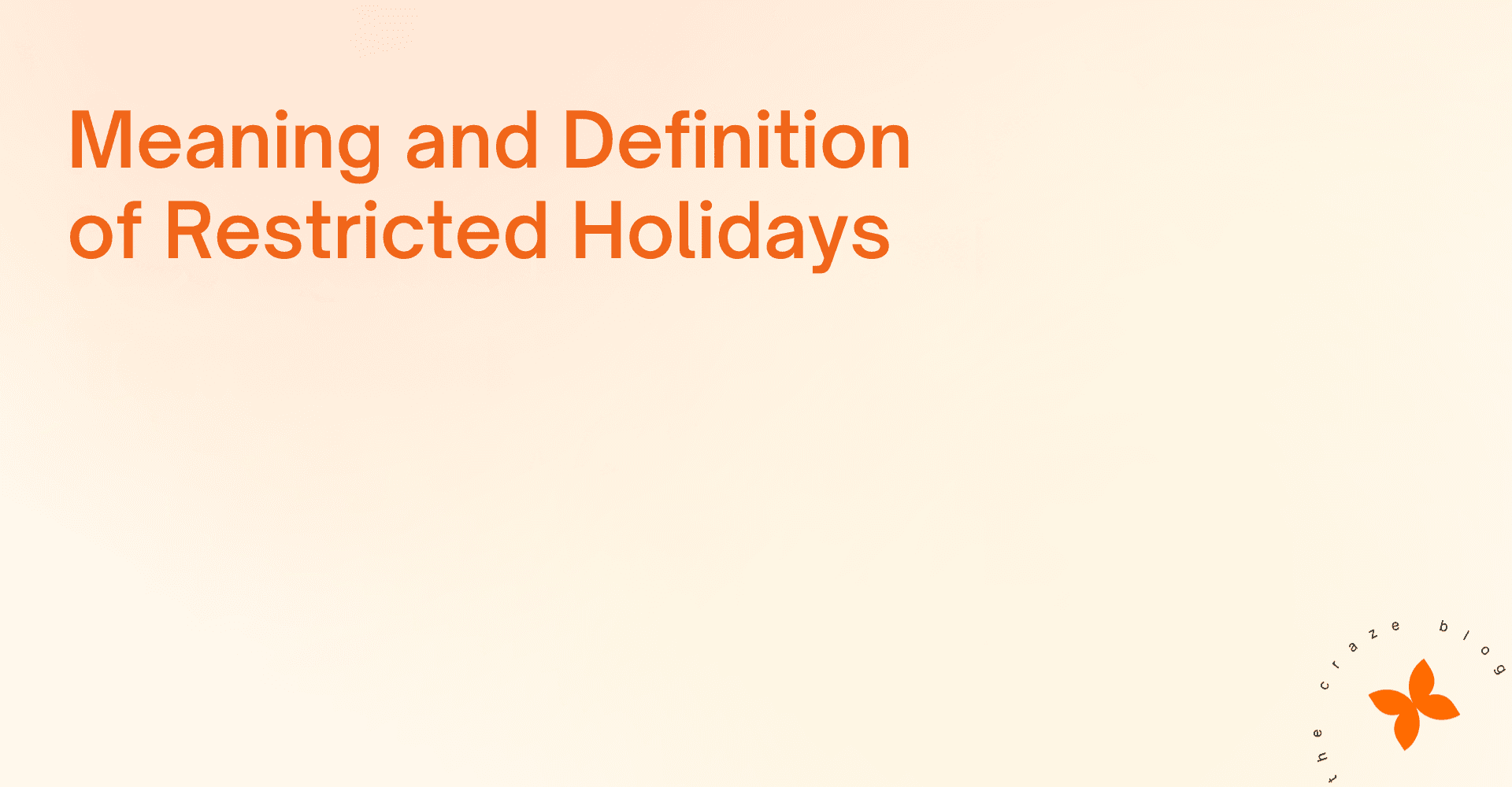 Meaning and Definition of Restricted Holidays