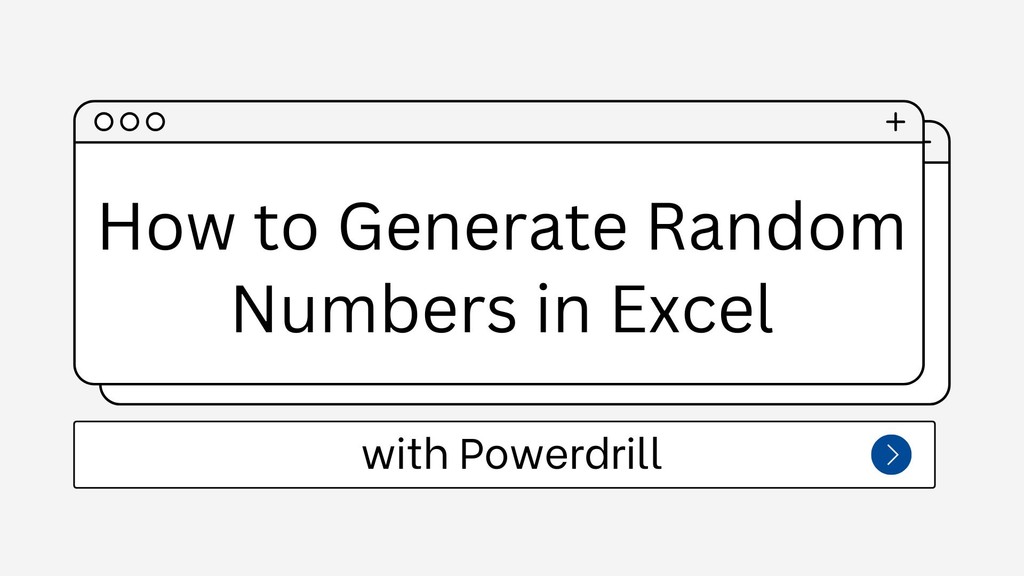 How to Generate Random Numbers in Excel with Powerdrill