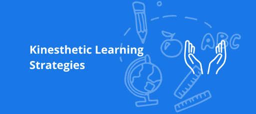 Kinesthetic Learning: Strategies for U.S. Classrooms | Zen Educate