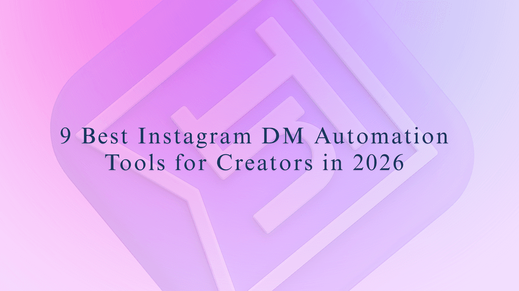 9 Best Instagram DM Automation Tools for Creators in 2026 - Influish ...