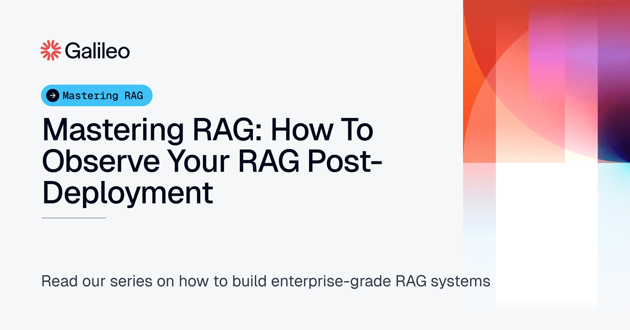 Mastering RAG: How To Observe Your RAG Post-Deployment