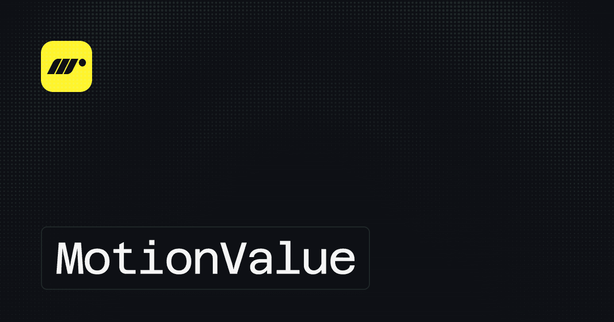 Motion Values — composable React values | Motion