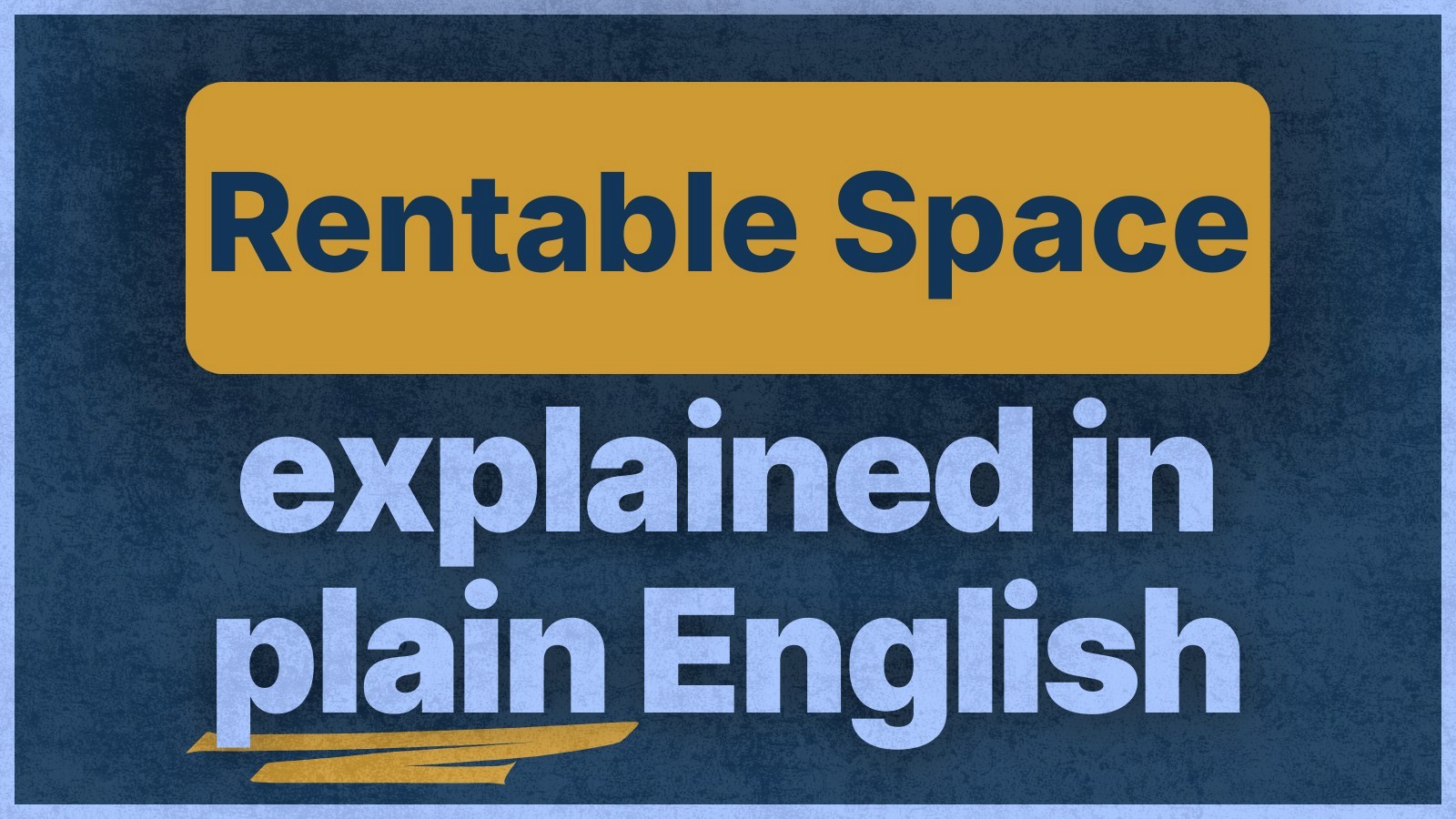 Understanding Rentable Space in Commercial Real Estate