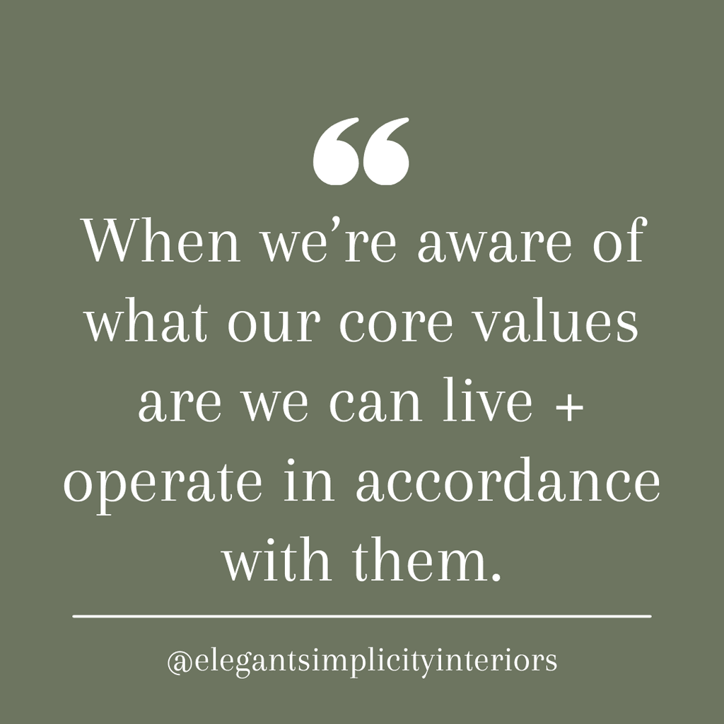 How Our Core Values Shape Our Homes