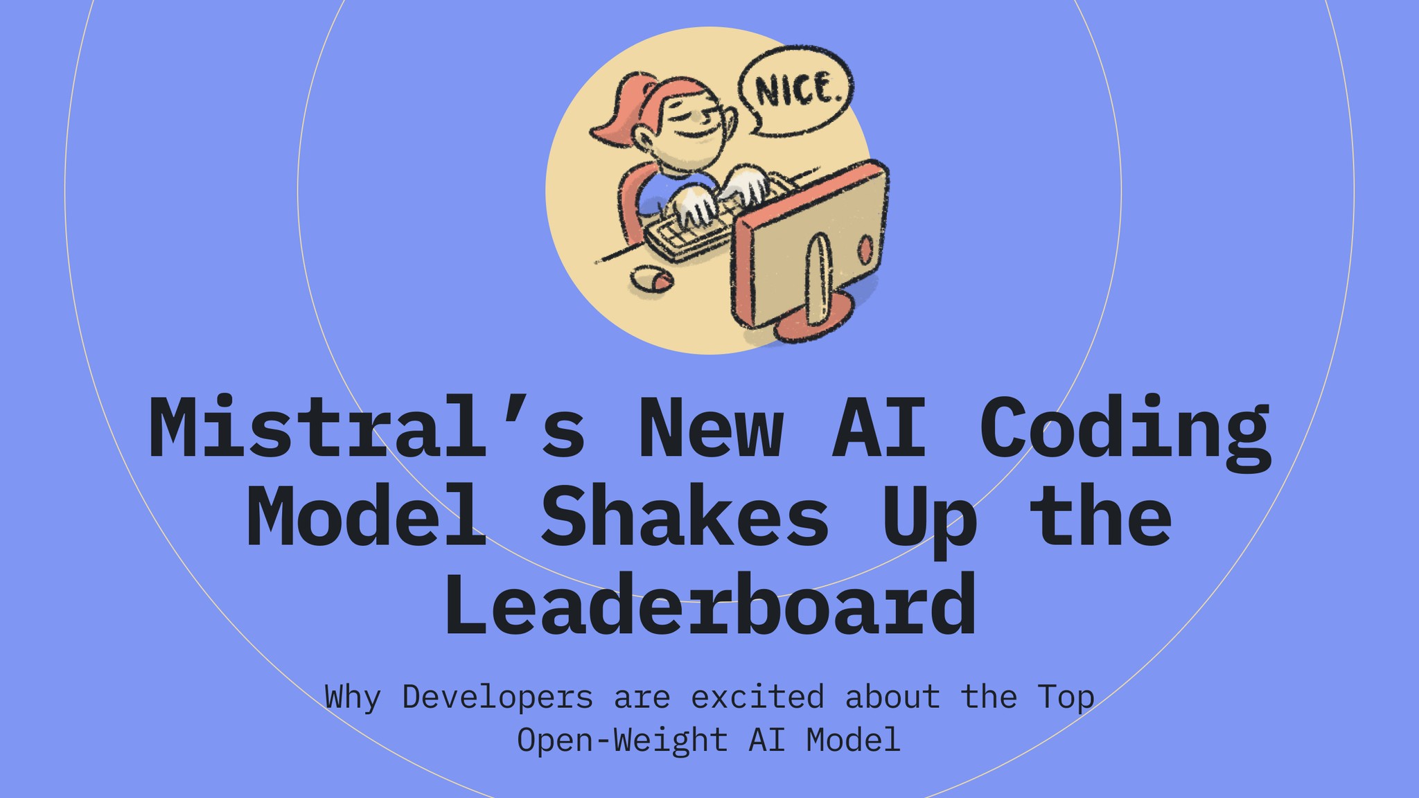 The Best Open-Source Model for Agentic Coding? Meet Mistral’s Devstral - AI Native Dev