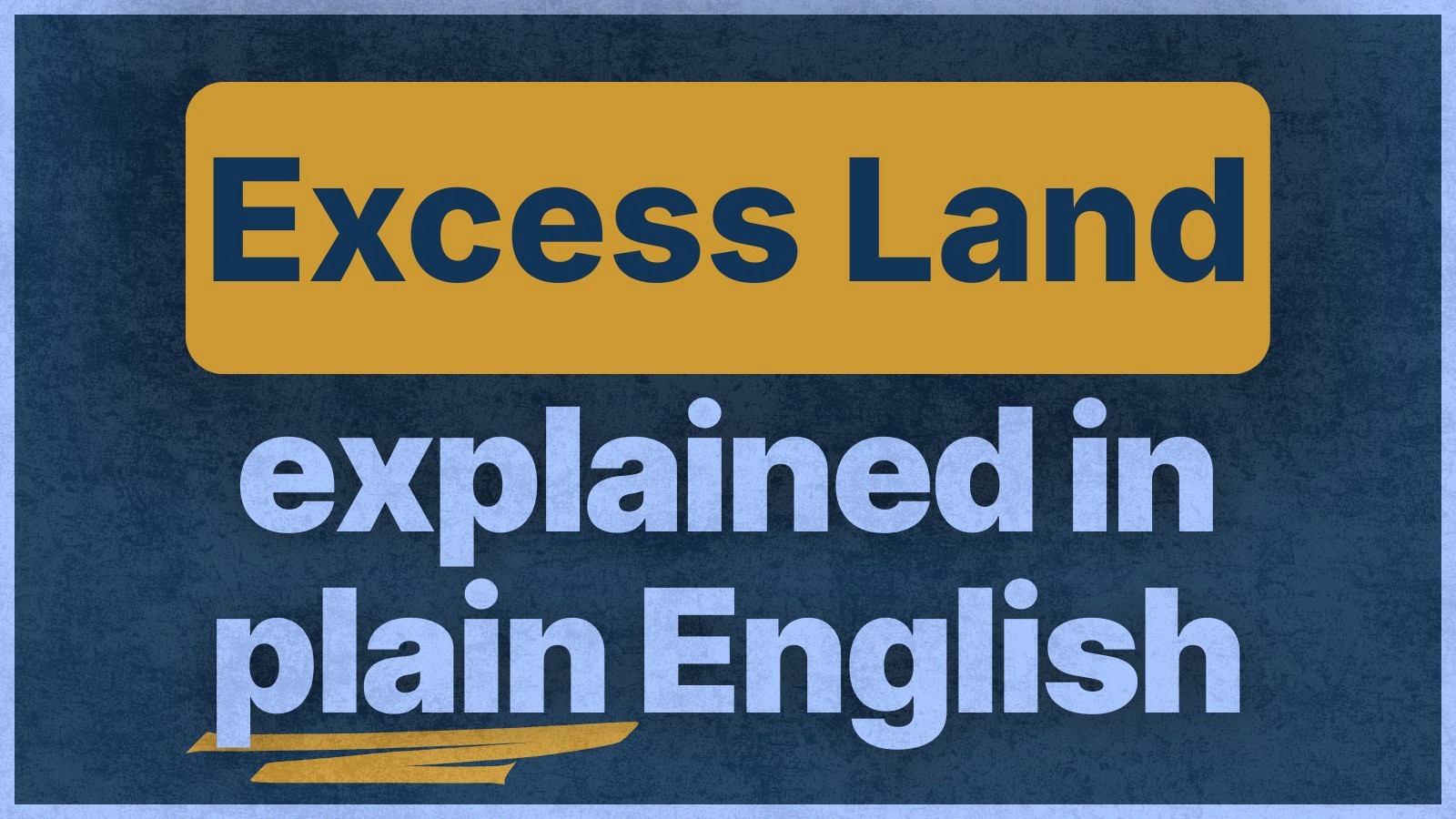 Excess Land in Real Estate: When More Isn't Better