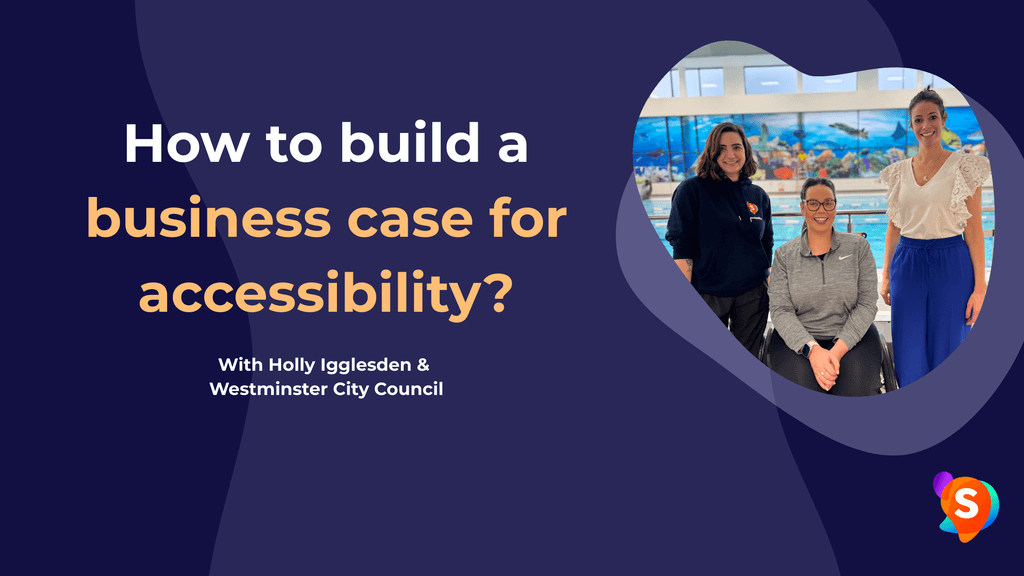 How to build a business case for accessibility