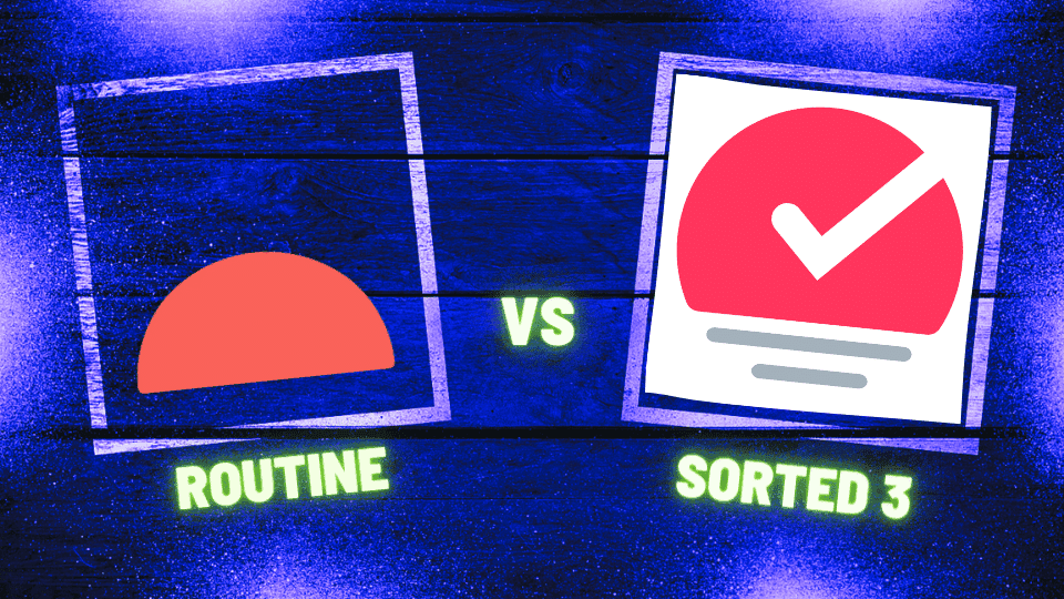 Routine vs Sorted 3: Which Tool Is Better? - Akiflow