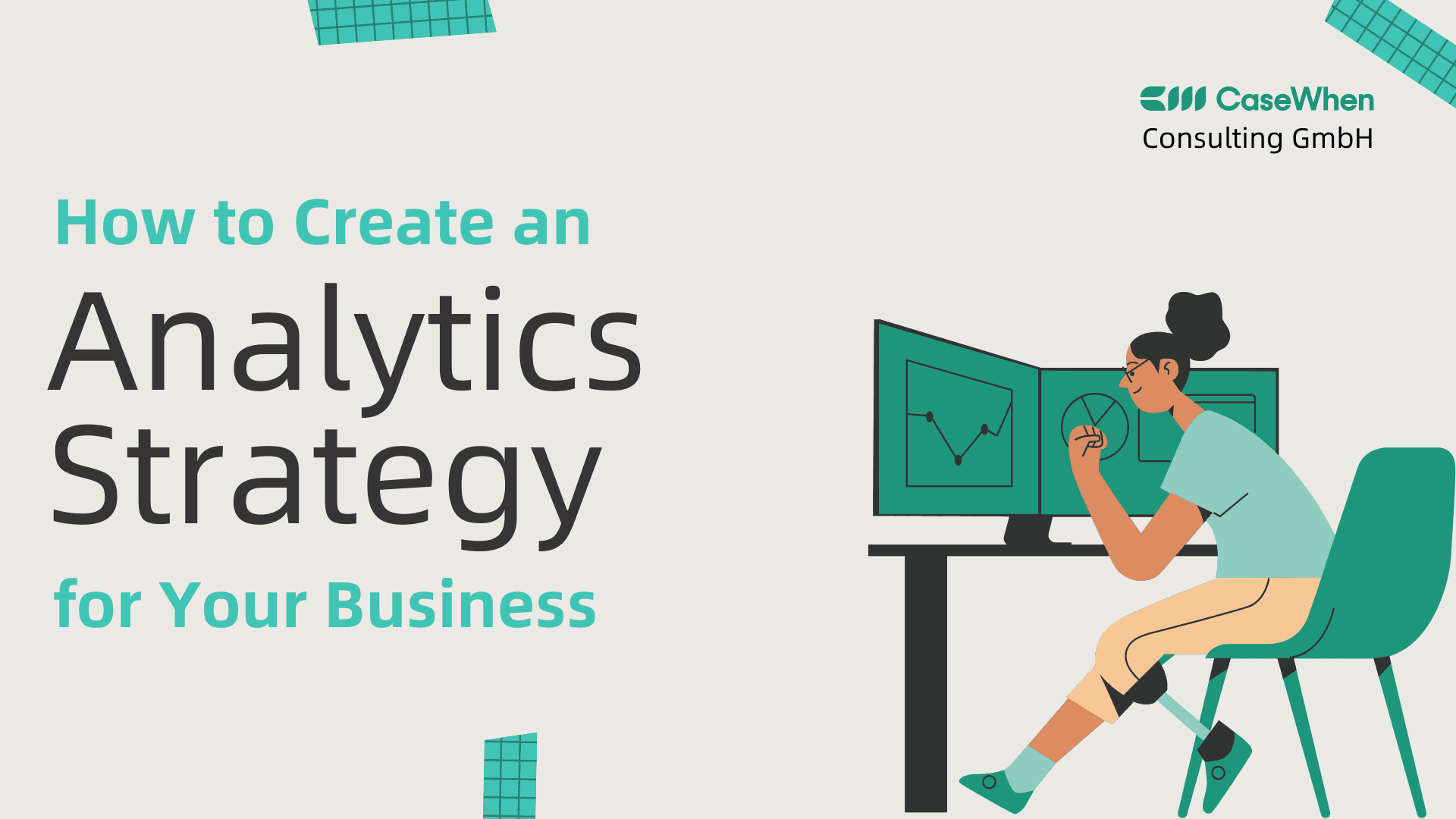 How to Create an Analytics Strategy for Your Business: A Step-by-Step Guide