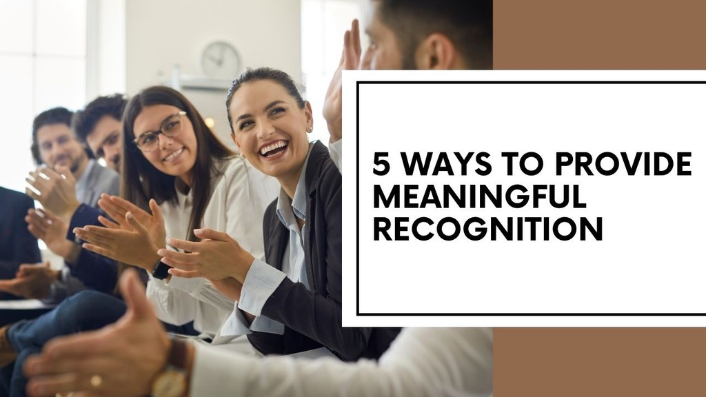 5 Ways to Provide Meaningful Recognition — PerkUp
