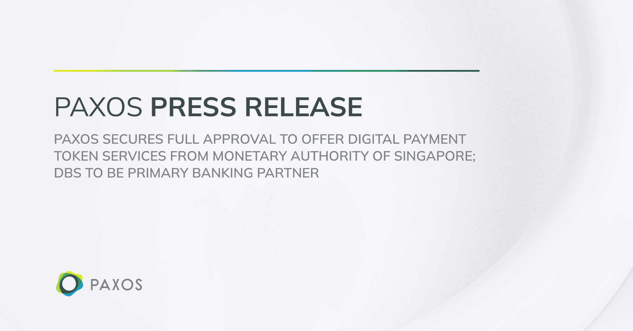 Paxos Secures Full Approval to Offer Digital Payment Token Services from Monetary Authority of ...