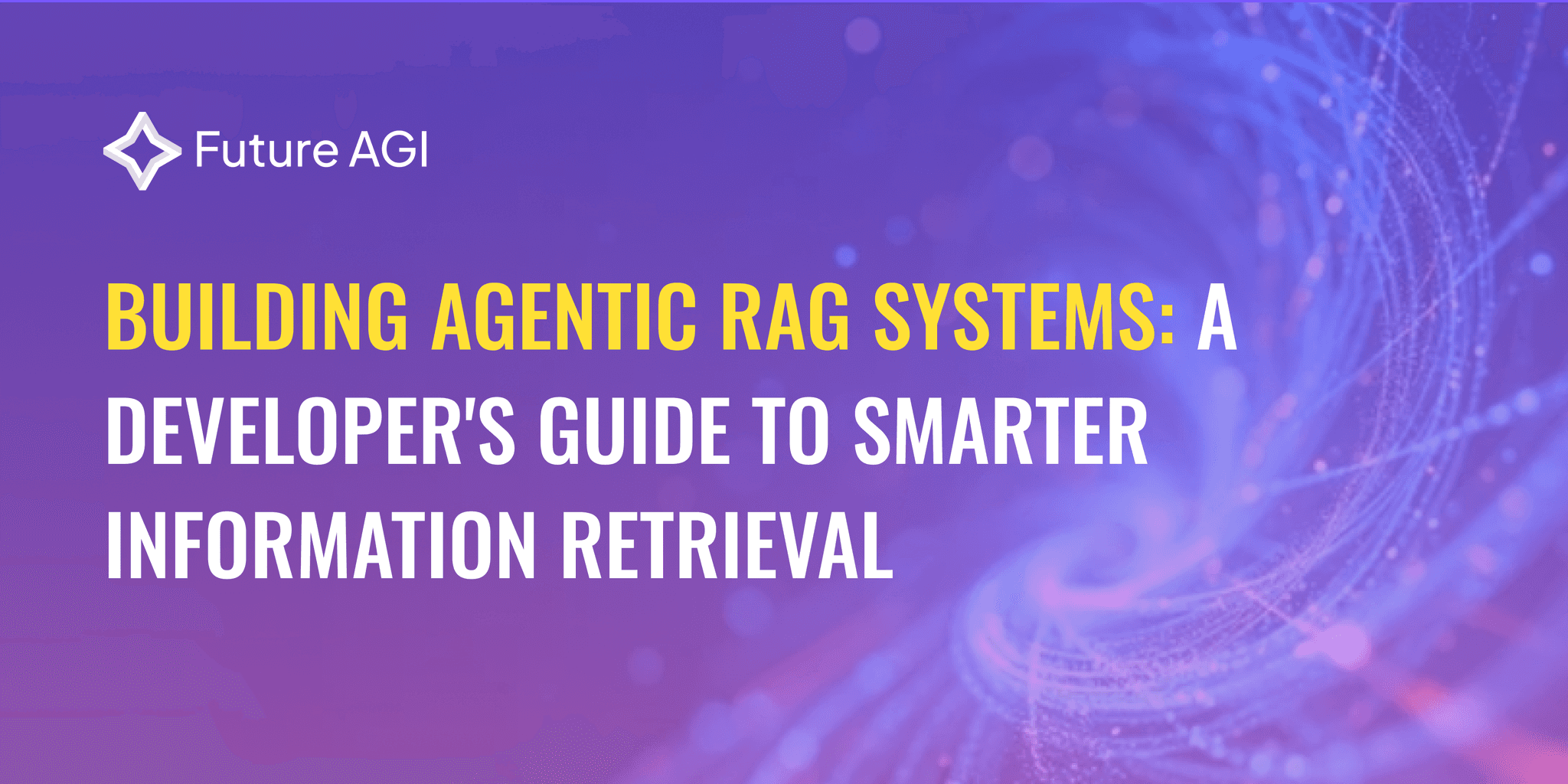 Build Agentic RAG: LLM Autonomous Agents for Retrieval