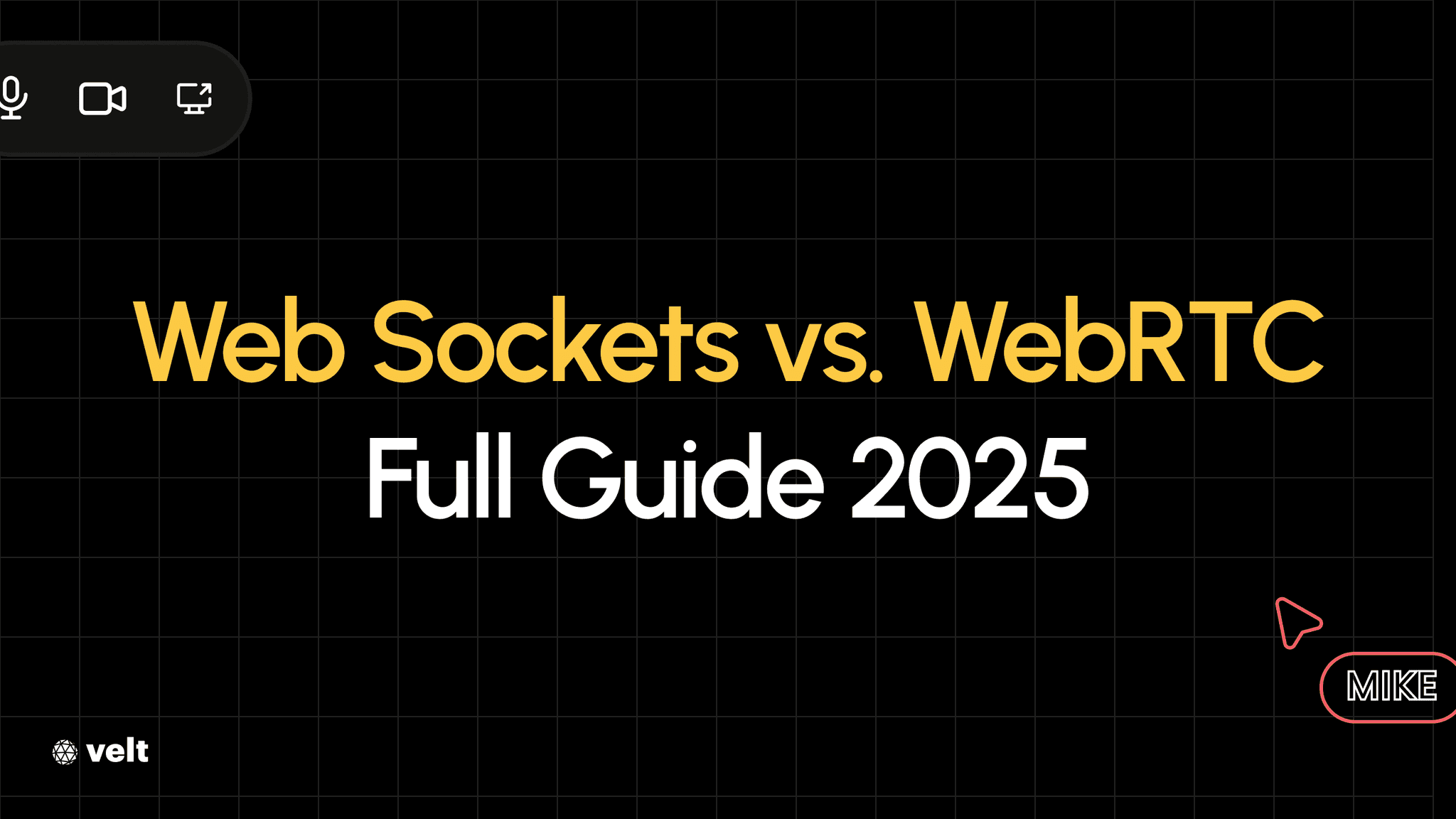 WebSockets vs WebRTC Guide Nov 2025 | Velt | Velt