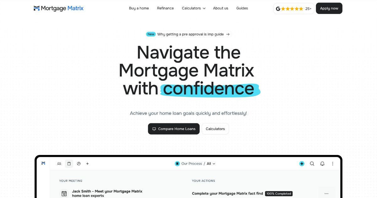 Borrow Smarter, Buy Sooner, Refinance Better with Mortgage Matrix
