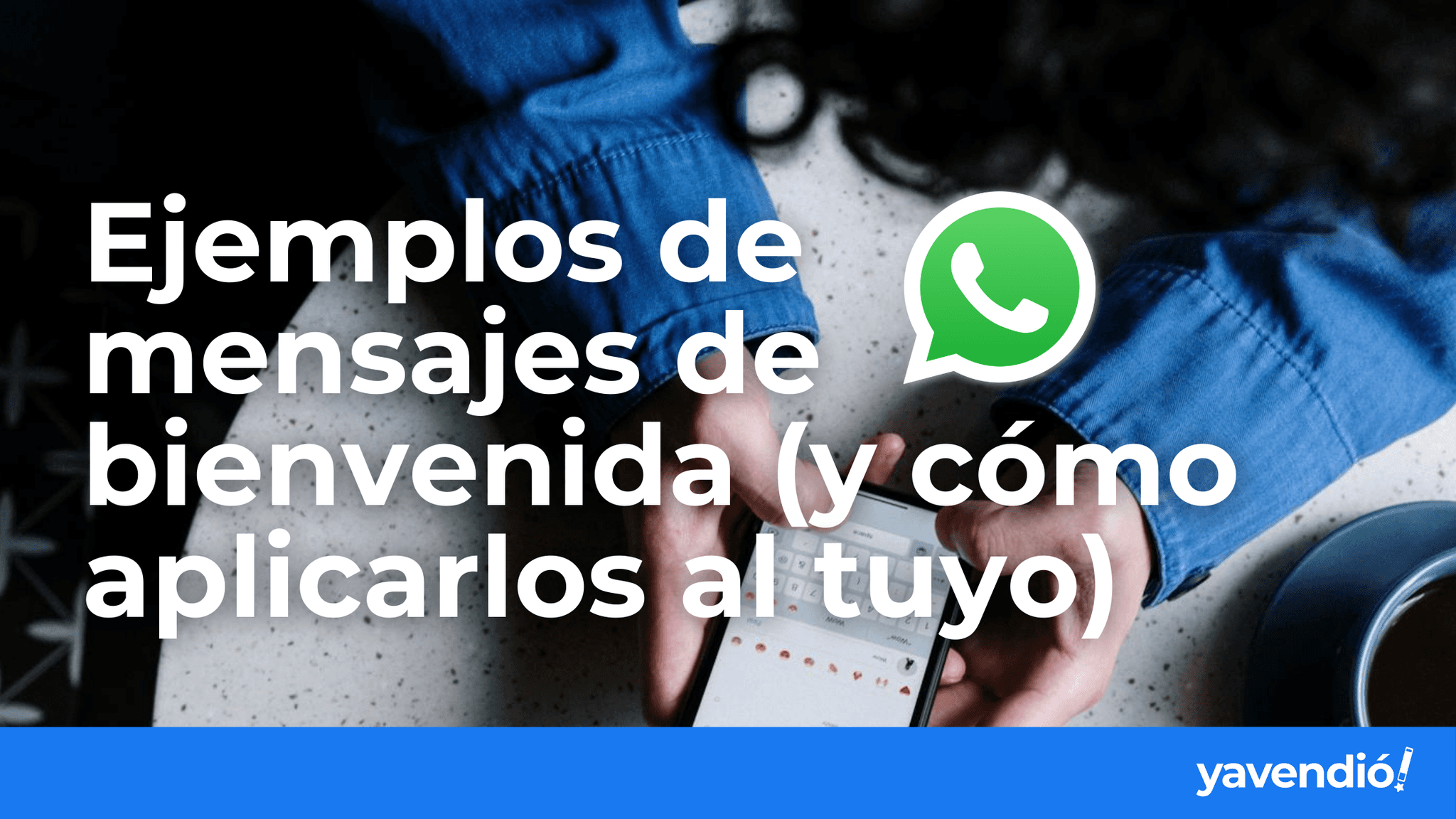 11 examples of creative welcome messages for WhatsApp