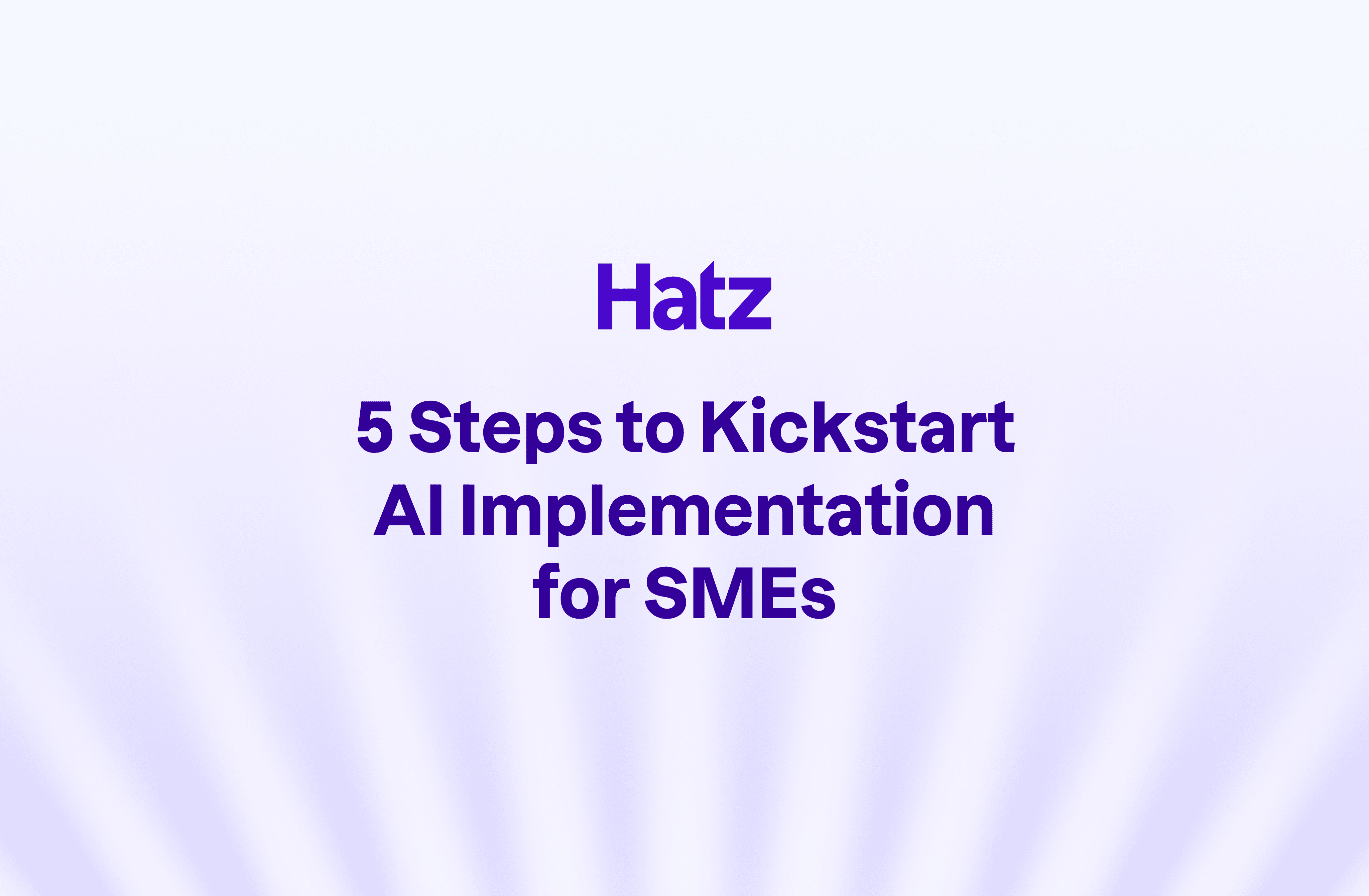 5 Steps to Kickstart AI Implementation for SMEs (Crawl, Walk, Run ...