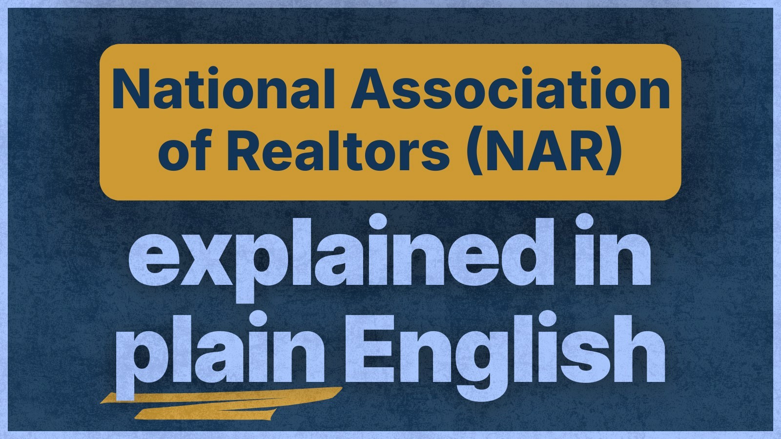 National Association of Realtors: Your Guide to NAR's Role