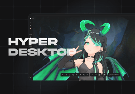 Hyper Desktop v0.1 - Hyper Online: VTubing & Avatar App